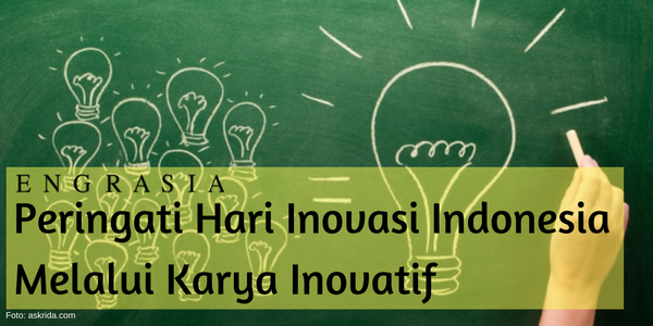 Tuangkan Ide Kreatif dan Inovatif Anda dalam Karya di Hari Inovasi ...